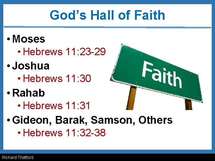 The Hall of Faith Hebrews 11 Richard Thetford