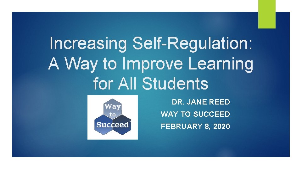 Increasing SelfRegulation A Way to Improve Learning for