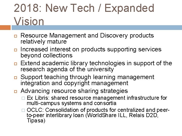 Current Tech Trends for Academic Libraries Marshall Breeding
