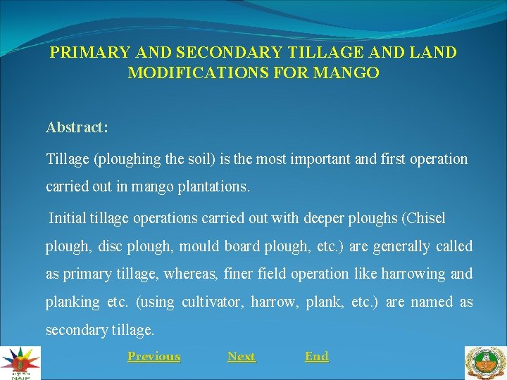 PRIMARY AND SECONDARY TILLAGE AND LAND MODIFICATIONS FOR