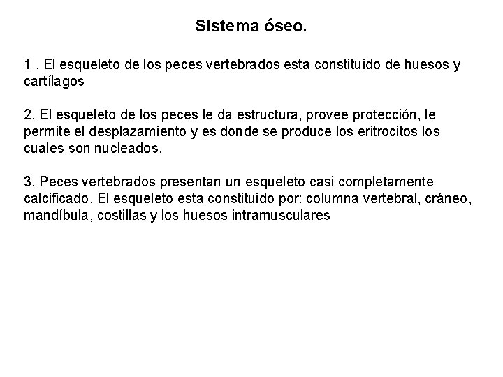 BIOLOGA Y ECOLOGA DE PECES ORIGEN Los peces