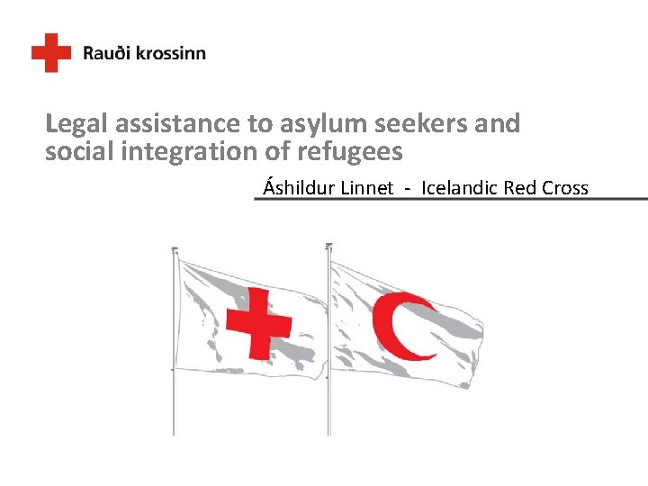 Legal assistance to asylum seekers and social integration
