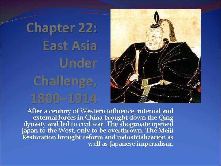 Chapter 22 East Asia Under Challenge 1800 1914