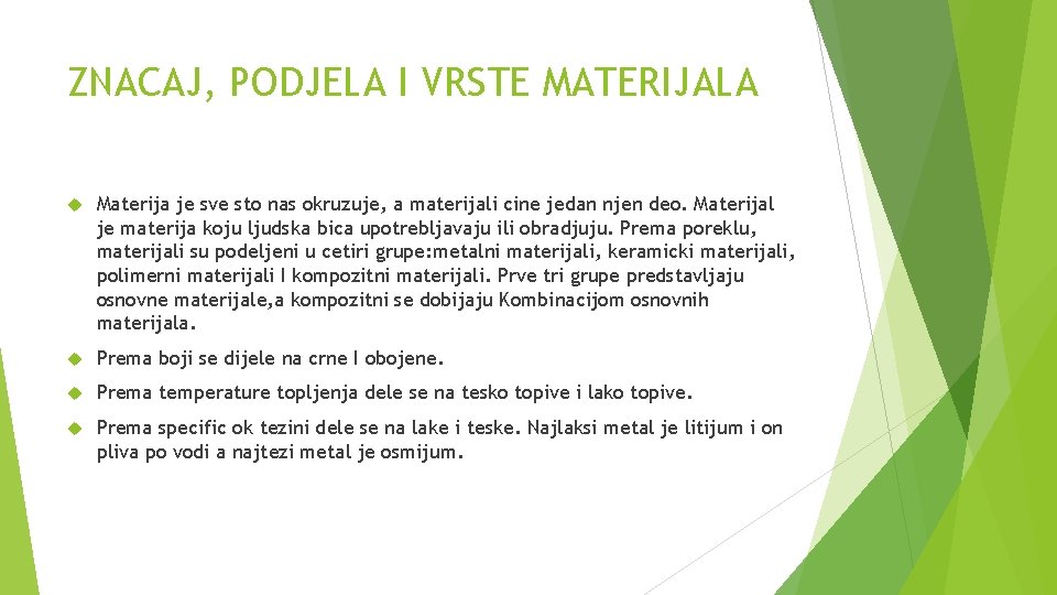 MASINSKI MATERIJALI ZNACAJ PODJELA I VRSTE MATERIJALA Materija