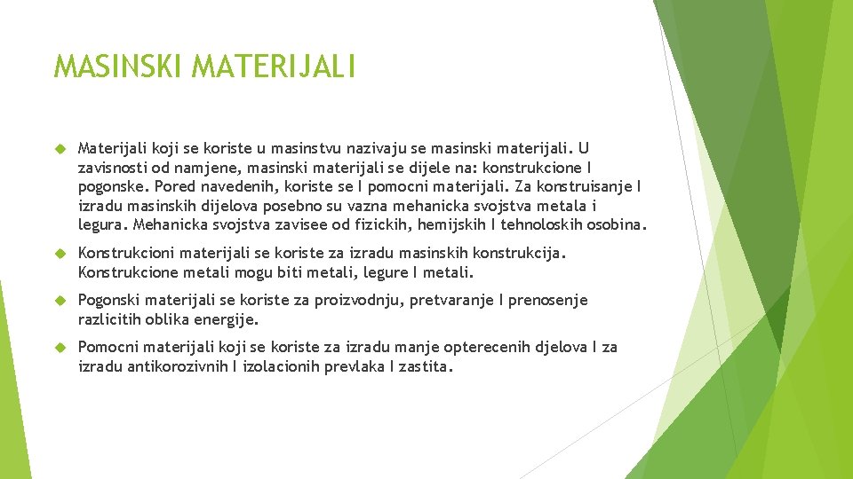 MASINSKI MATERIJALI ZNACAJ PODJELA I VRSTE MATERIJALA Materija