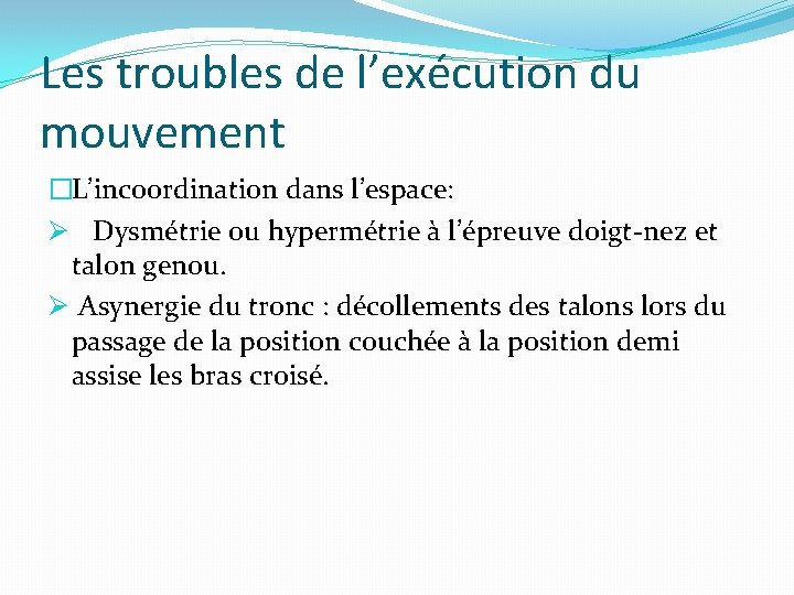 Le syndrome crbelleux Dr Benhamada Service de neurologie