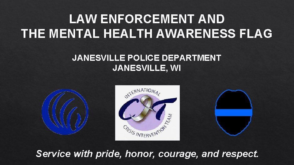 LAW ENFORCEMENT AND THE MENTAL HEALTH AWARENESS FLAG