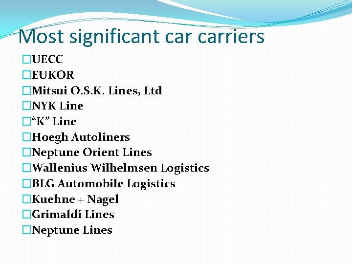 THE CHANGING PATTERNS OF CAR PRODUCTION AND DISTRIBUTION