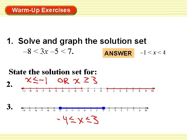 WarmUp Exercises 1 Solve and graph the solution