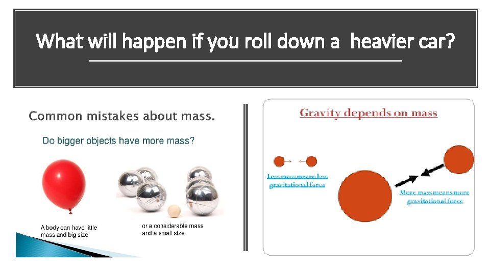 RAMPS POTENTIAL AND KINETIC ENERGY In which ramp