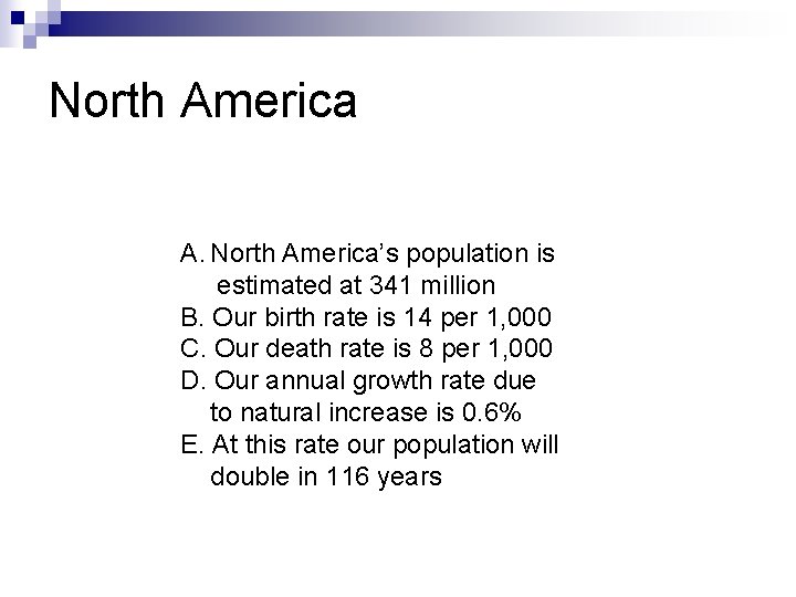 Note that world population figures are the best