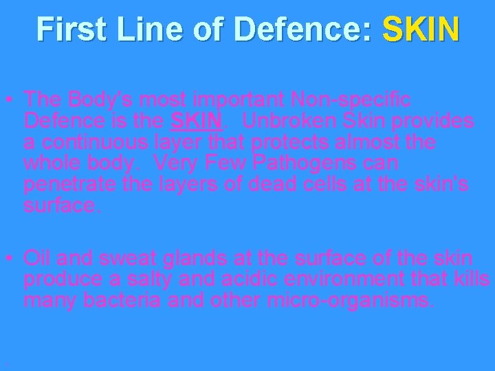IMMUNE SYSTEM Viruses bacteria and other germs are