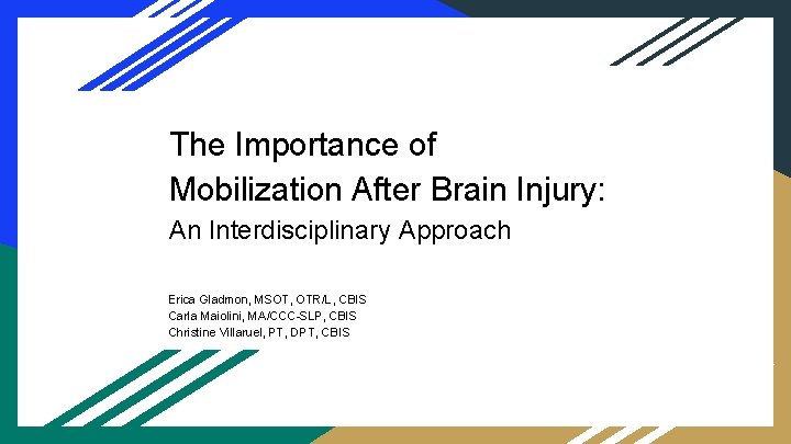 The Importance of Mobilization After Brain Injury An