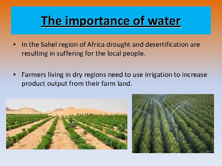 The importance of water In the Sahel region