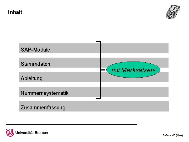Schulung Abschnitt 302 SAP an der Uni Bremen