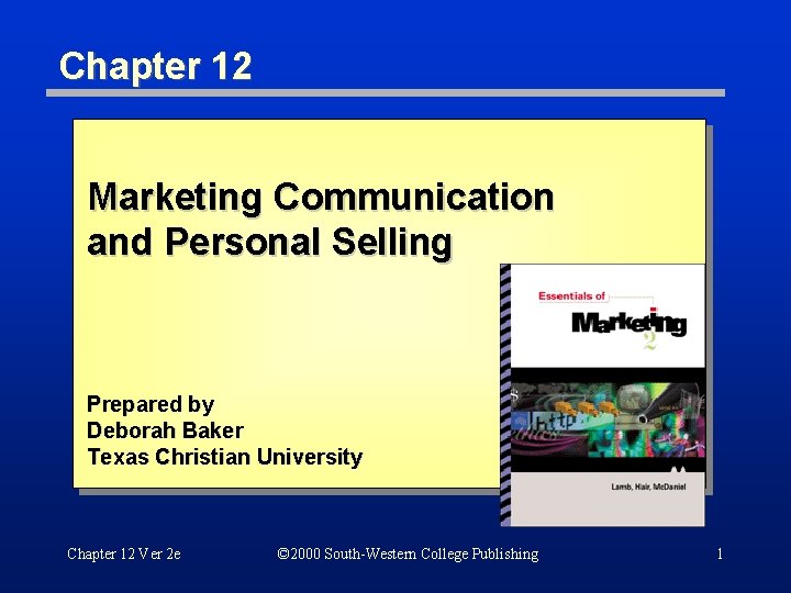 Chapter 12 Marketing Communication and Personal Selling Prepared