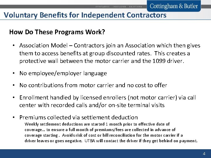 Voluntary Benefit Program Offering Exclusively for Independent Contractors