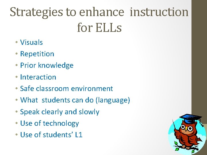 Strategies for Enhancing Instruction for English Language Learners