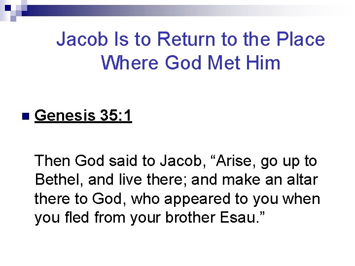 Jacob Reconciles with Esau and Returns to Bethel