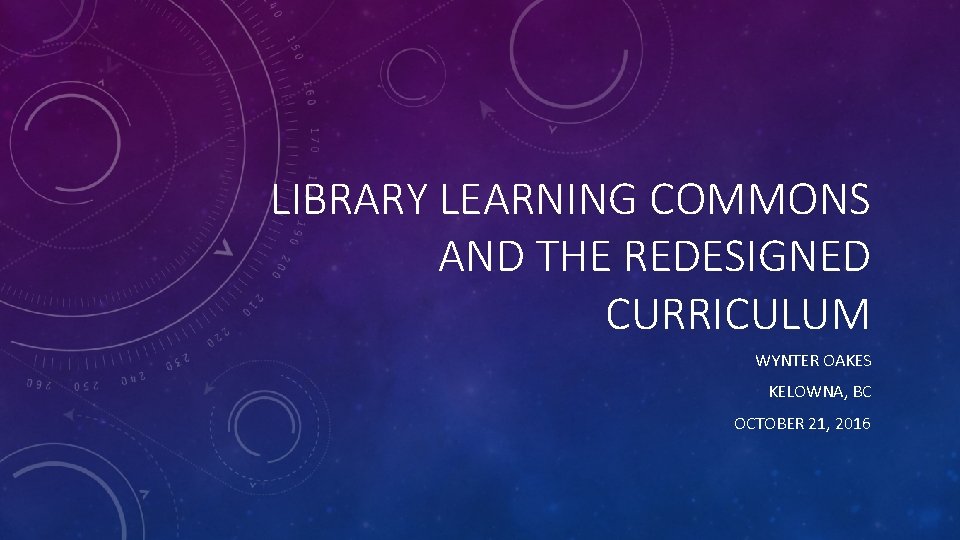 LIBRARY LEARNING COMMONS AND THE REDESIGNED CURRICULUM WYNTER