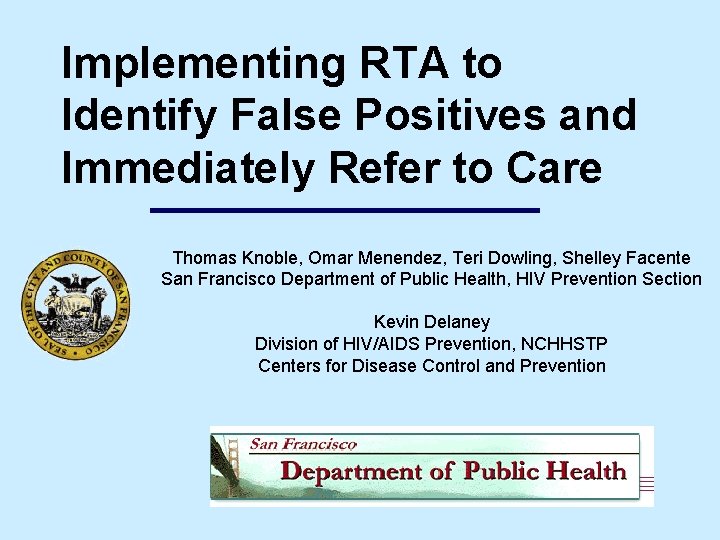 Implementing RTA to Identify False Positives and Immediately