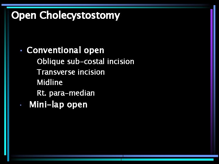 SURGICAL TECHNIQUES FOR CHOLECYSTECTOMY By Brig Abrar Hussain