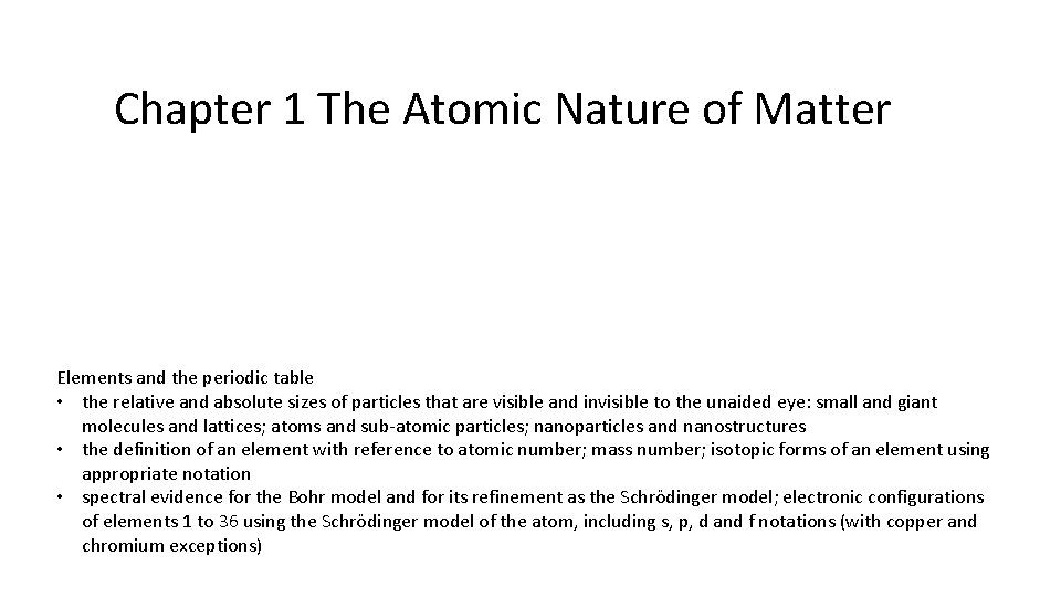 Chapter 1 The Atomic Nature of Matter Elements