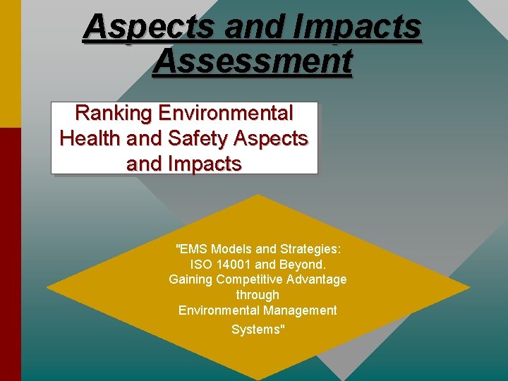 Aspects and Impacts Assessment Ranking Environmental Health and