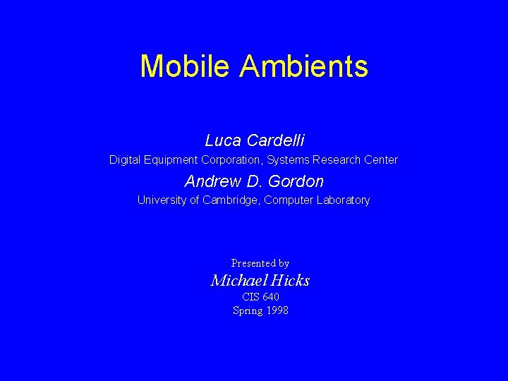 Mobile Ambients Luca Cardelli Digital Equipment Corporation Systems