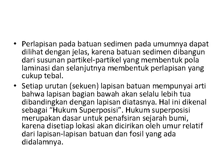 STRUKTUR PERLAPISAN BATUAN Definisi Perlapisan adalah sifat utama