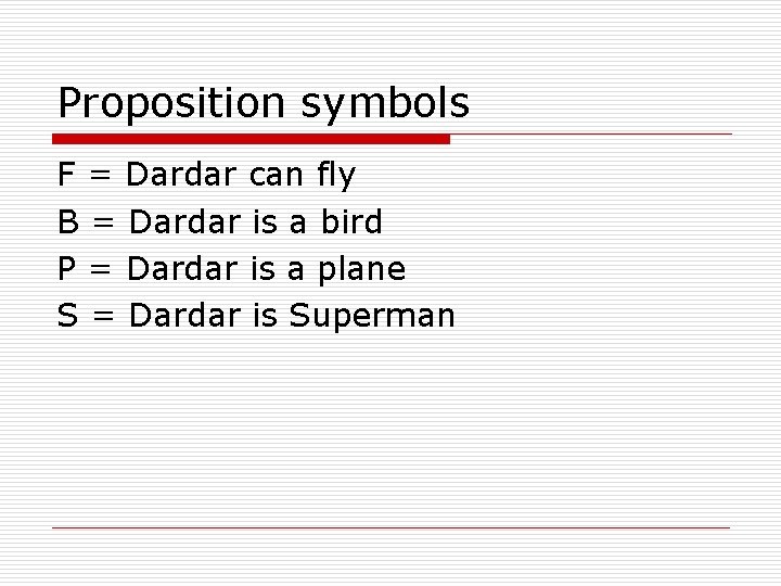 Proposition symbols F Dardar can fly B Dardar
