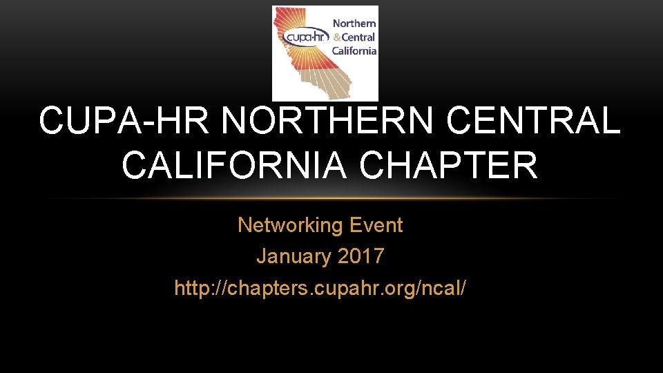 CUPAHR NORTHERN CENTRAL CALIFORNIA CHAPTER Networking Event January