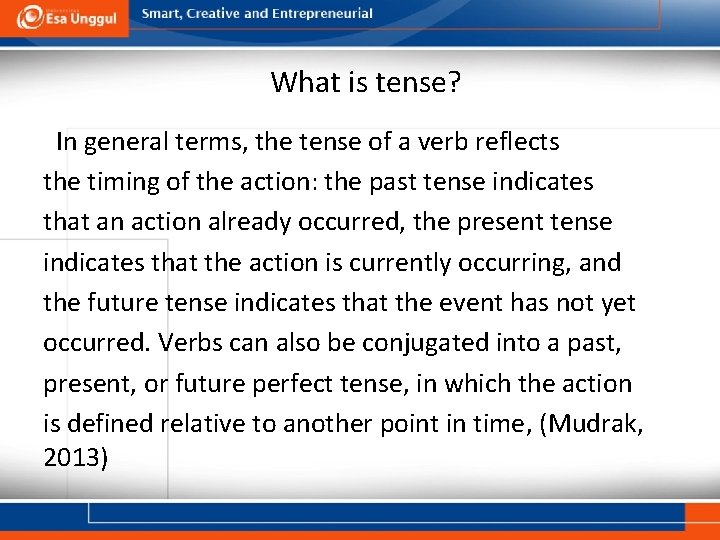 BASIC GRAMMAR WEEK 3 Tenses NURYANSYAH ADIJAYA M