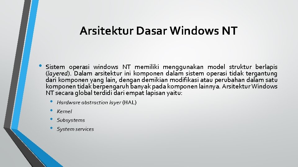 ARSITEKTUR SISTEM OPERASI WINDOWS Oleh Ahmad Asyurah Arsitektur