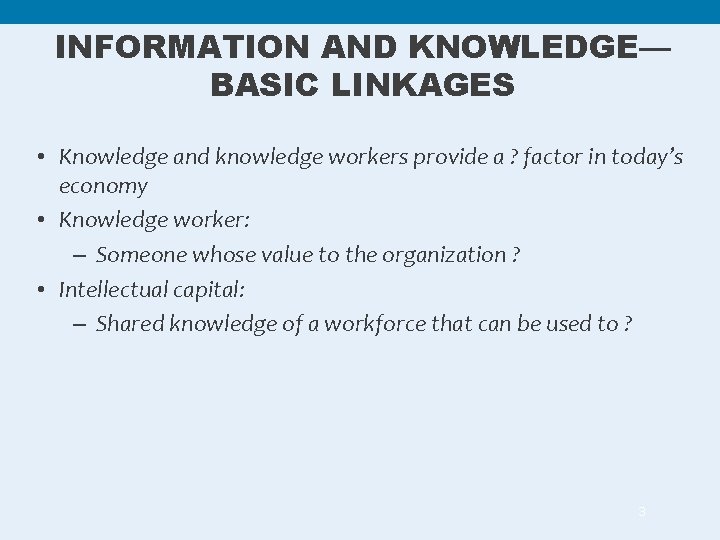 CHAPTER 3 INFORMATION AND DECISIONMAKING Business Leadership Management
