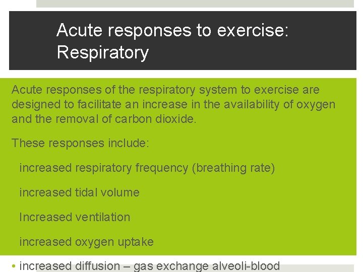 Acute Responses to exercise What are acute responses