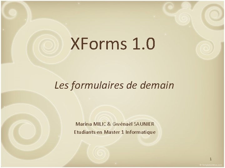 XForms 1 0 Les formulaires de demain Marina