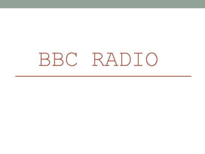 BBC RADIO What do other stations in the
