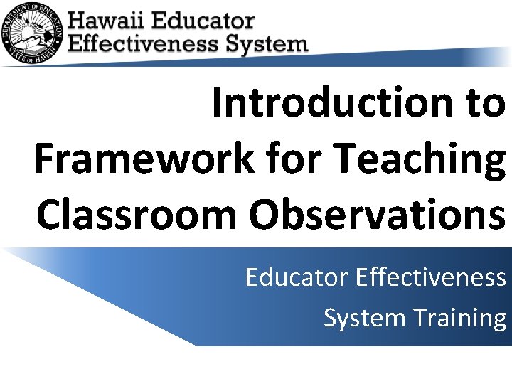 Introduction to Framework for Teaching Classroom Observations Educator