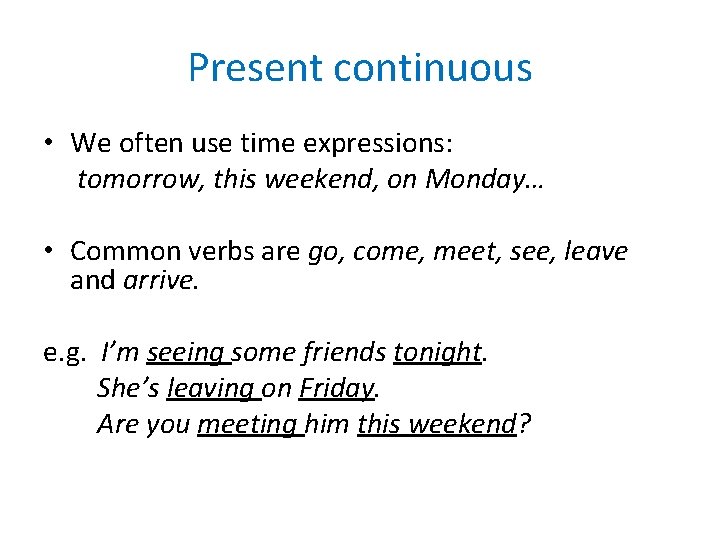 Talking about the future 3 tenses Future simple