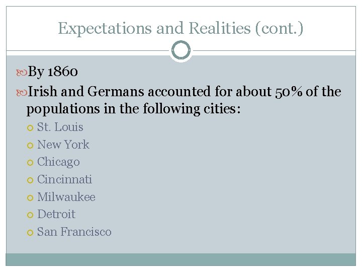 Chapter 13 IMMIGRATION EXPANSION AND SECTIONAL CONFLICT 1840