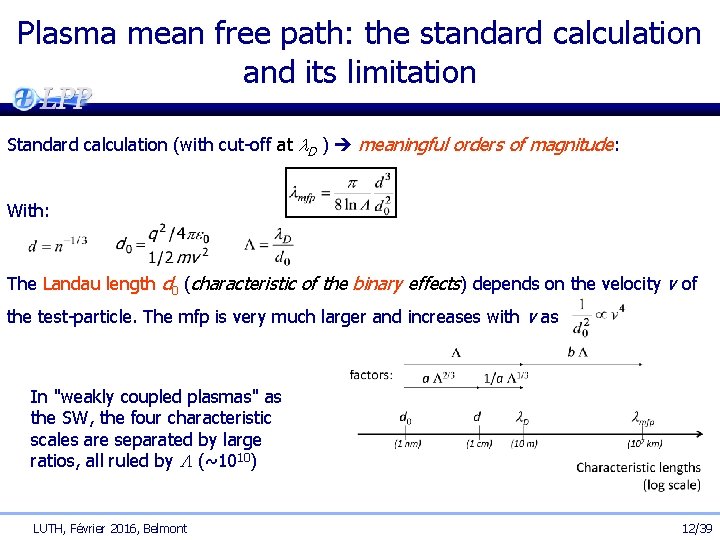 DEALING WITH COLLISIONS IN KINETIC PLASMA PHYSICS Laboratoire