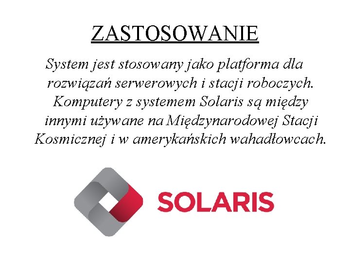 CZYM JEST SOLARIS Solaris system operacyjny z rodziny