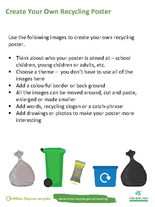 Create Your Own Recycling Poster Use the following