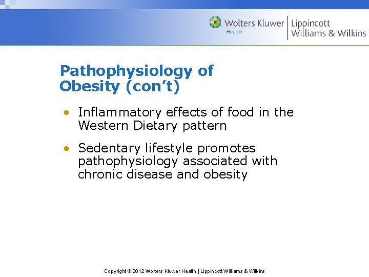 Chapter 6 Overweight and Obesity Copyright 2012 Wolters