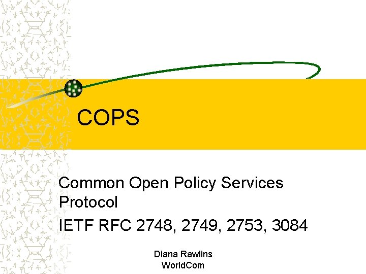 COPS Common Open Policy Services Protocol IETF RFC