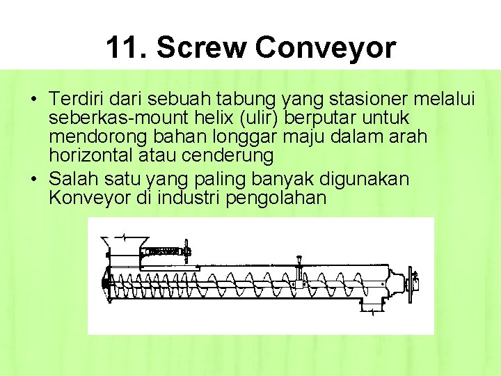 KONVEYOR 1 Chute Conveyor Digunakan untuk menghubungkan dan