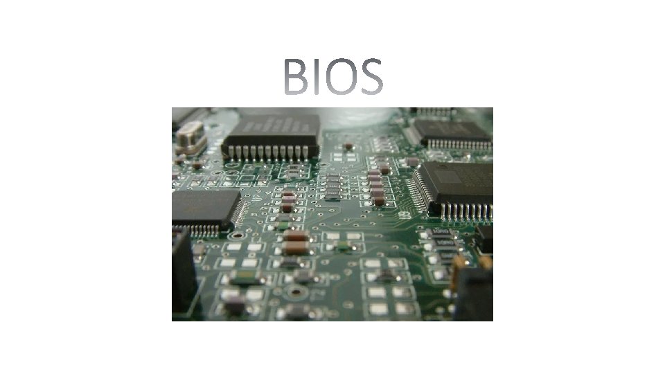 Que es el BIOS La BIOS es un