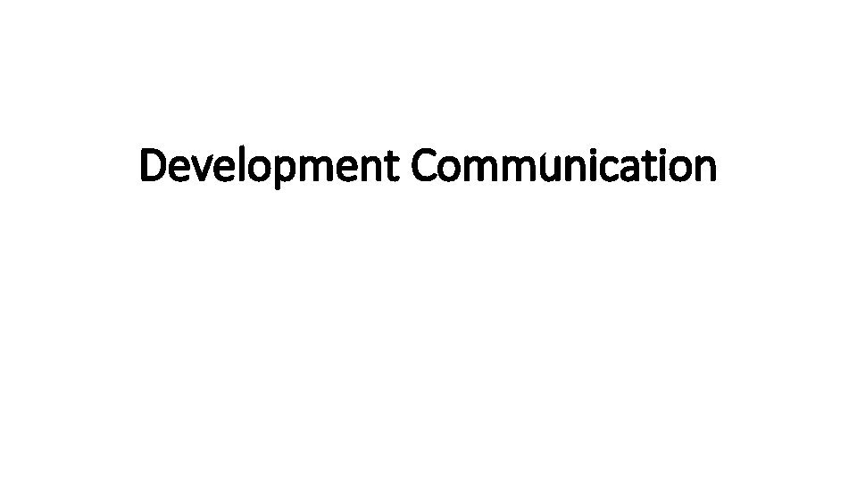Development Communication Definition Nora Quebral 1975 defined development