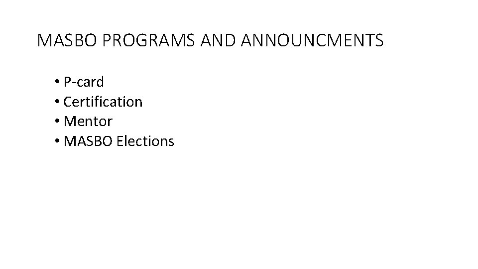 MASBO Regional Meetings February 2021 Steve Hamel Interim